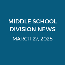 Middle School Division News March 27, 2025 | MPA News